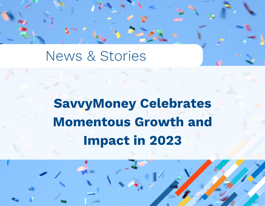 SavvyMoney Celebrates Momentous Growth and Impact in 2023