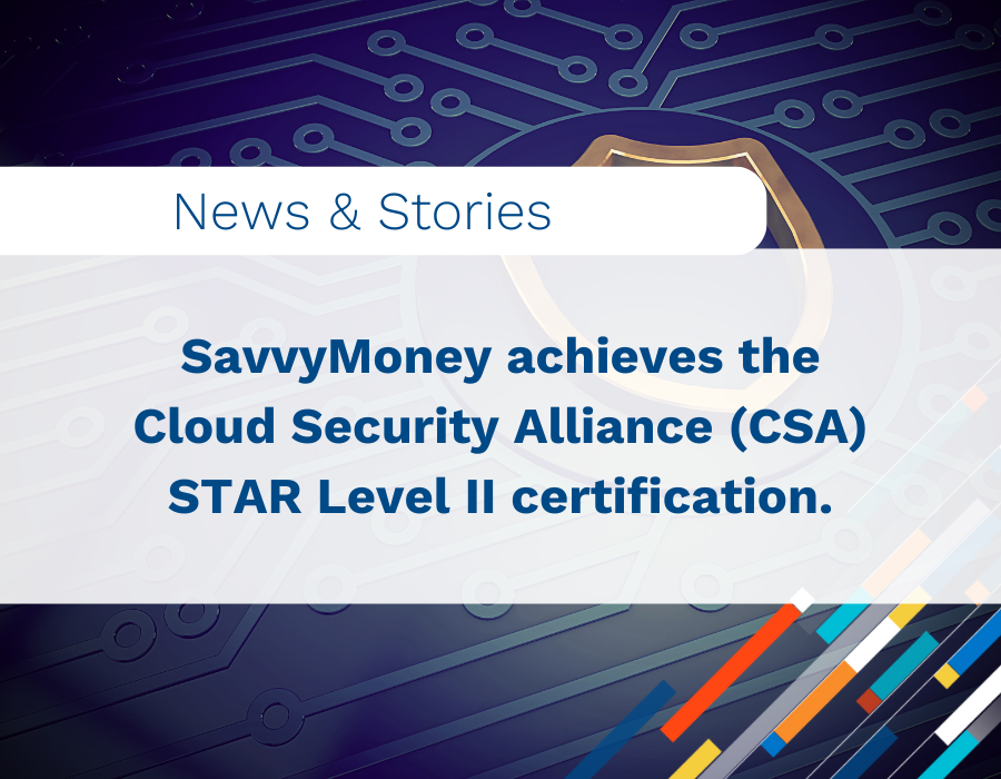 SavvyMoney Achieves Significant Cloud Security Milestones | SavvyMoney
